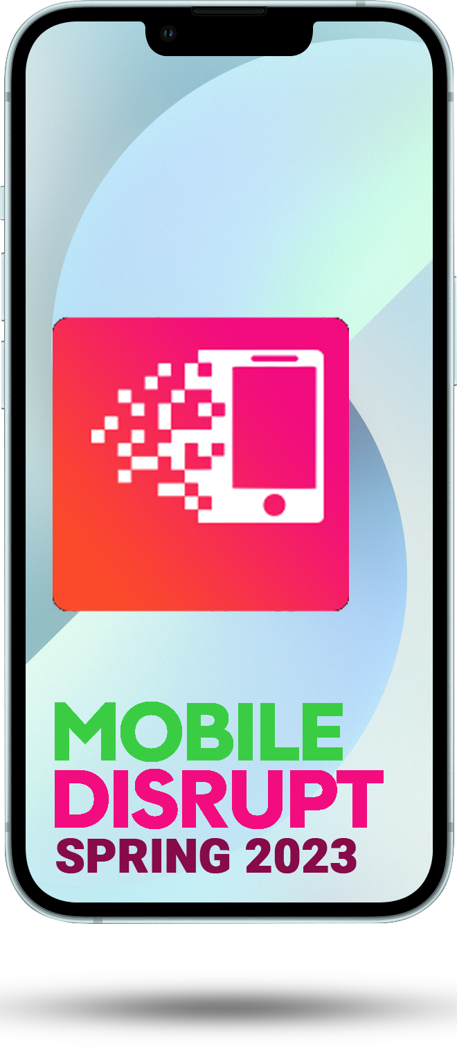 Why Attend – Mobile Disrupt – A Secondary Phone Conference